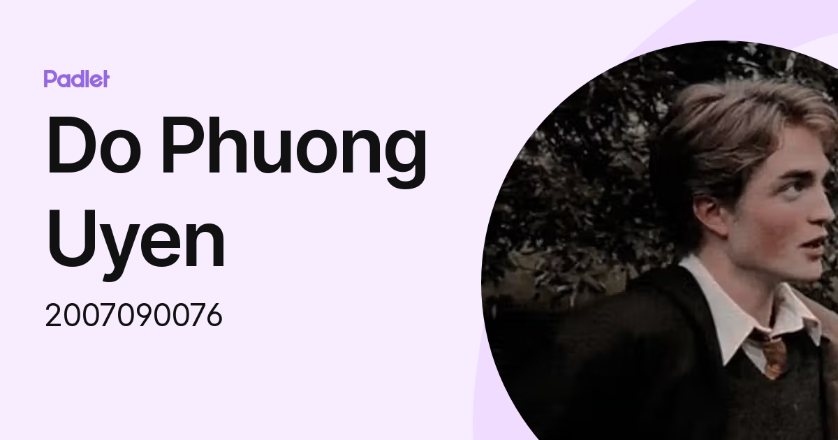 Do Phuong Uyen (2007090076) profile | Padlet