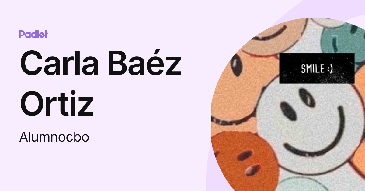 Carla Baéz Ortiz (Alumnocbo) profile | Padlet