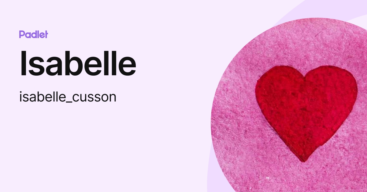 Isabelle (isabelle_cusson) profile | Padlet