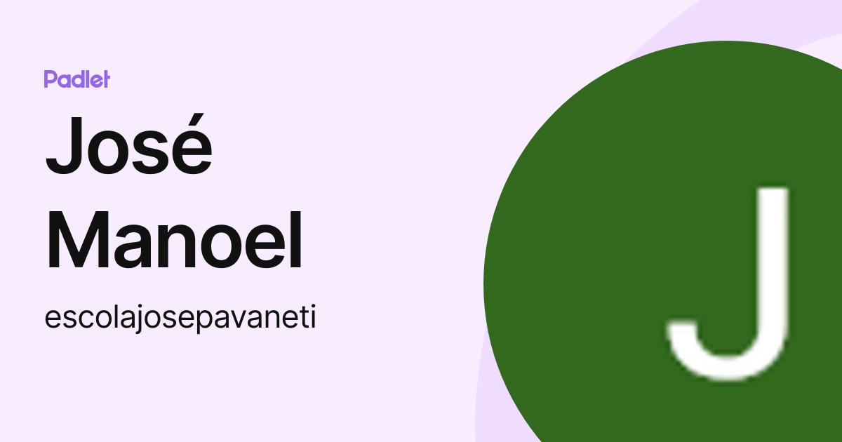 José Manoel (escolajosepavaneti) profile | Padlet