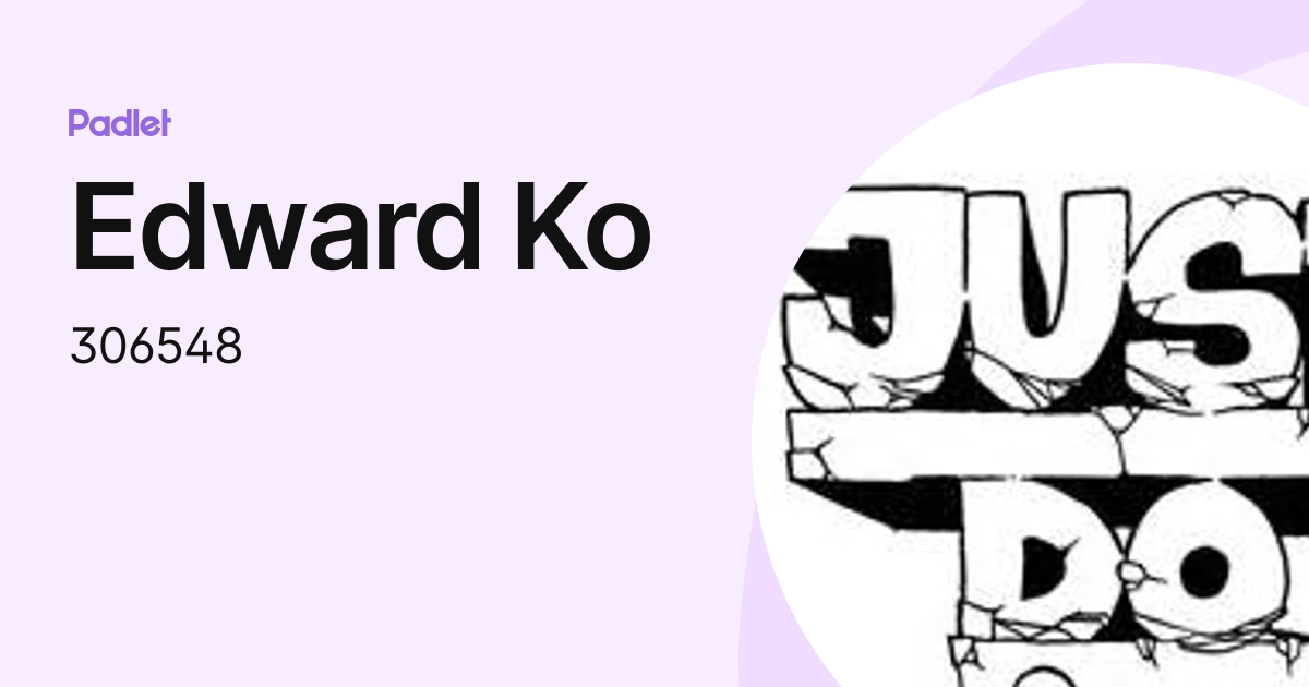 Edward Ko (306548) profile | Padlet