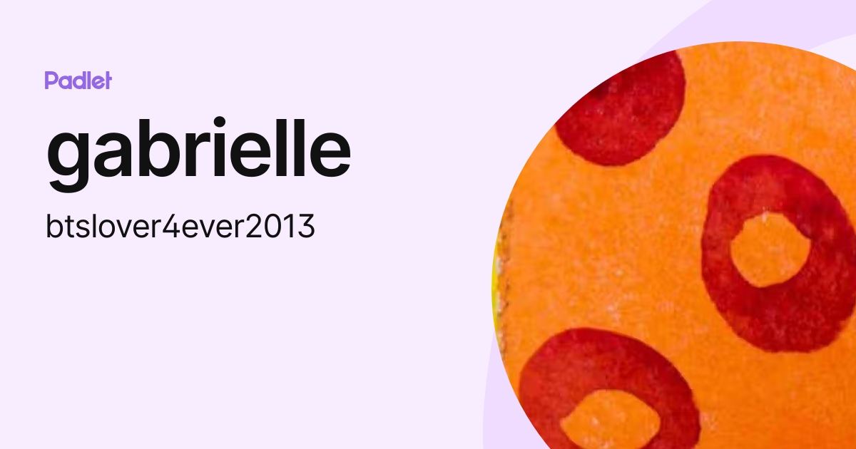 gabrielle (btslover4ever2013) profile | Padlet
