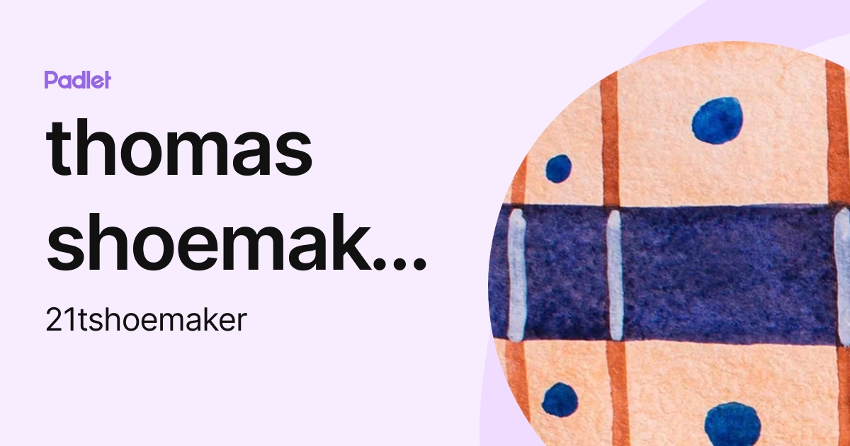 thomas shoemaker (21tshoemaker) profile | Padlet