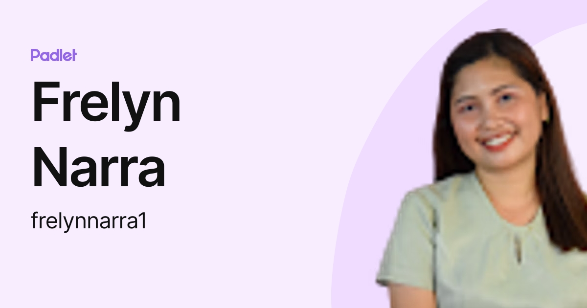 Frelyn Narra (frelynnarra1) profile | Padlet