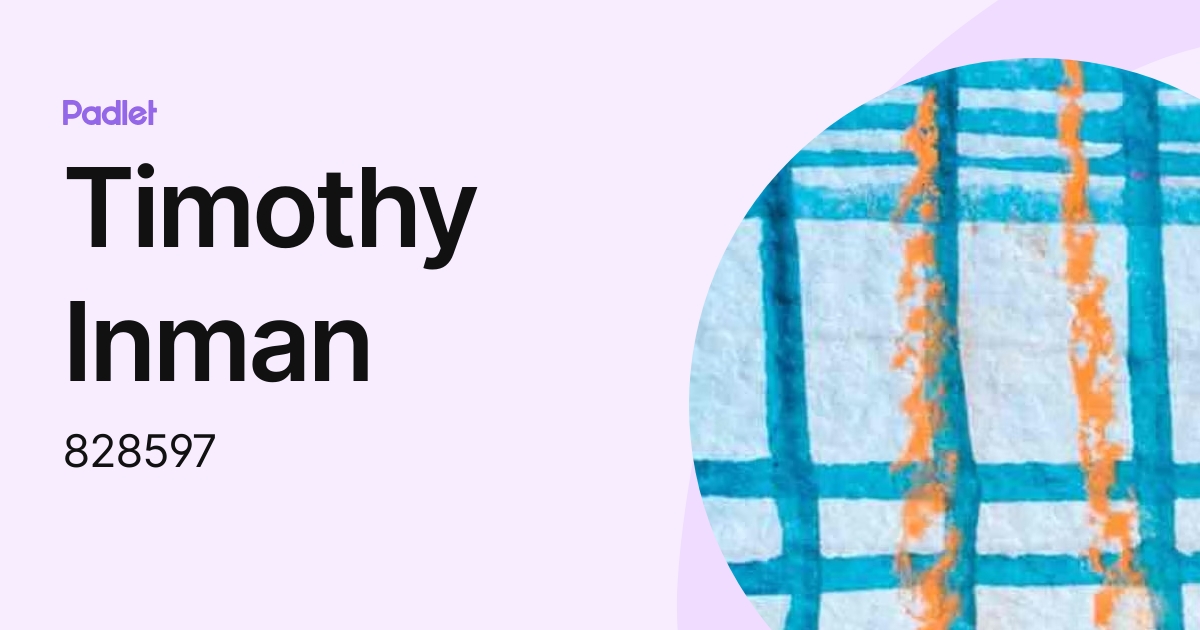 Timothy Inman (828597) profile | Padlet