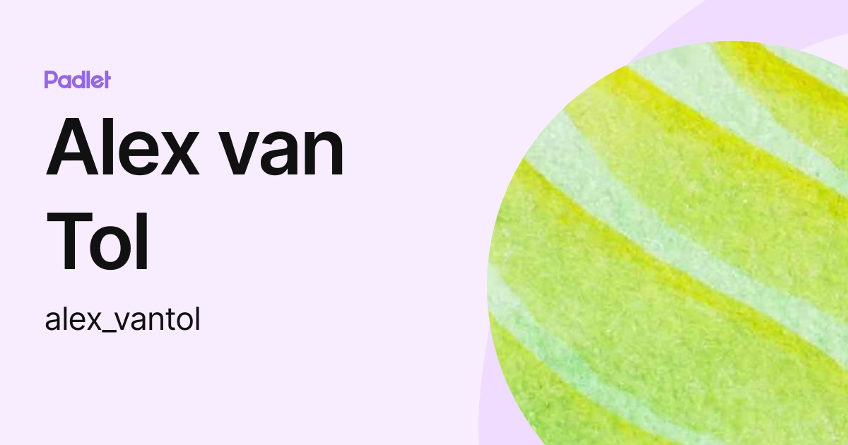 Alex van Tol (alex_vantol) profile | Padlet