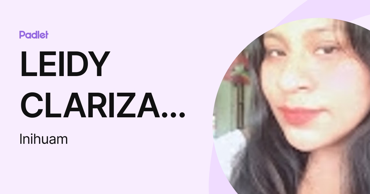 LEIDY CLARIZA NIHUA (lnihuam) profile | Padlet