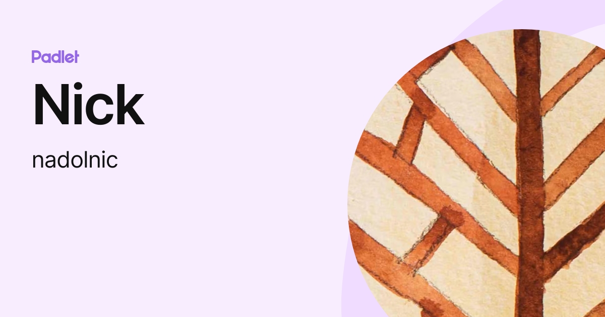 Nick (nadolnic) profile | Padlet