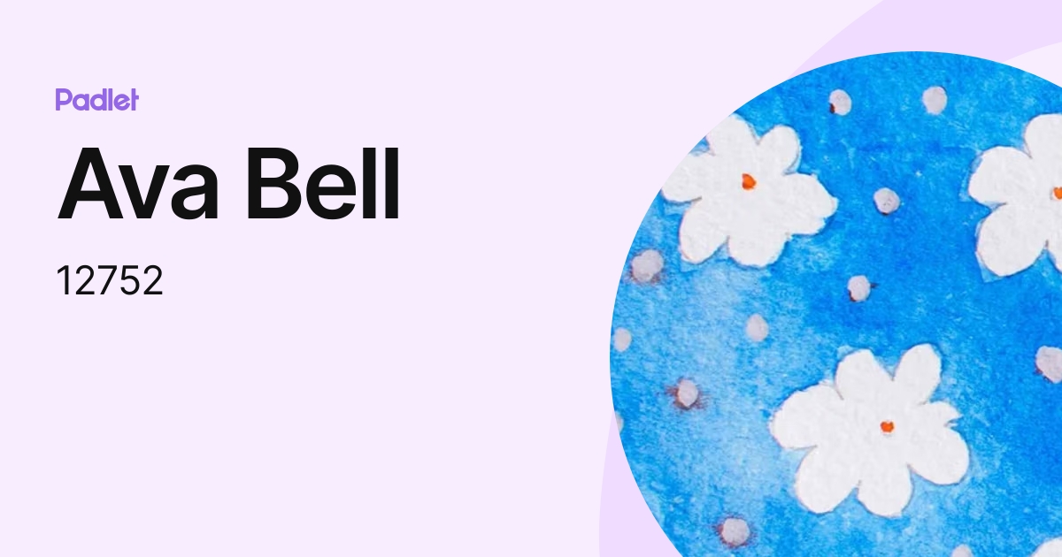 Ava Bell (12752) profile | Padlet