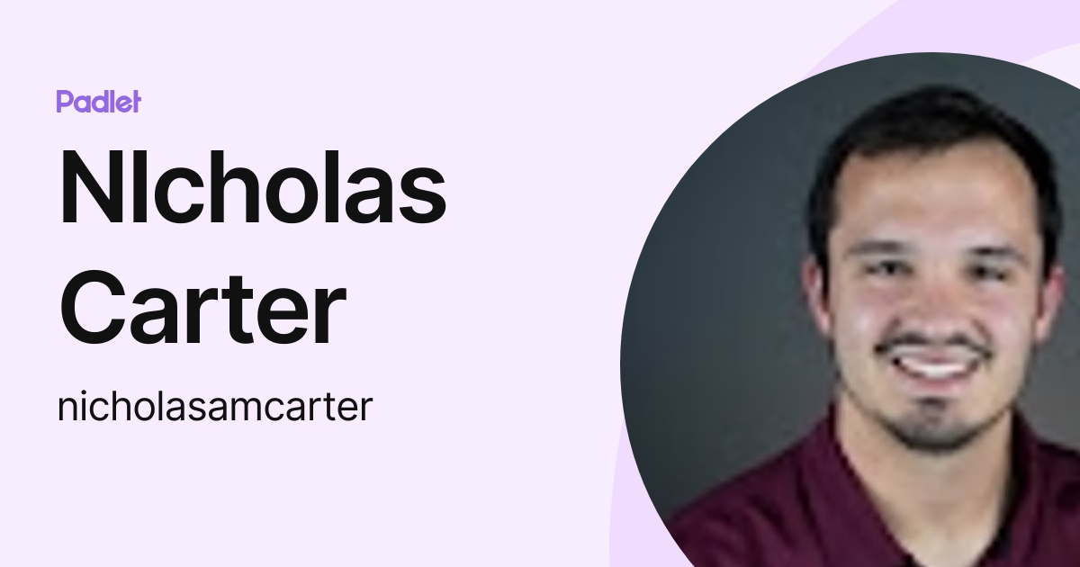 NIcholas Carter (nicholasamcarter) profile | Padlet