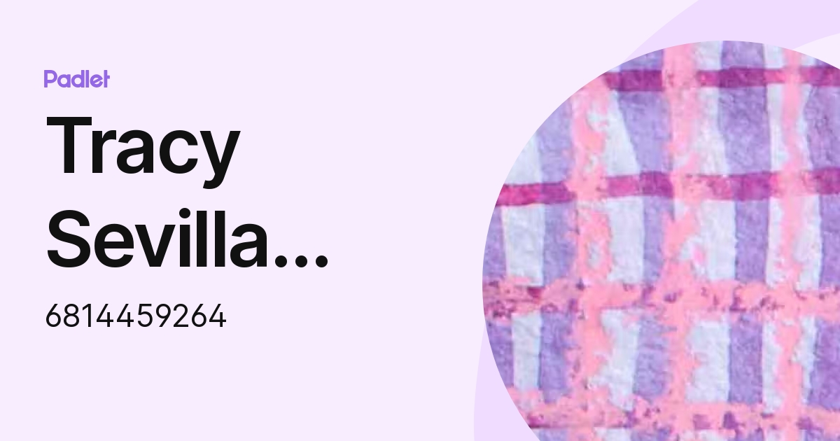 Tracy Sevilla Amaya (6814459264) profile | Padlet