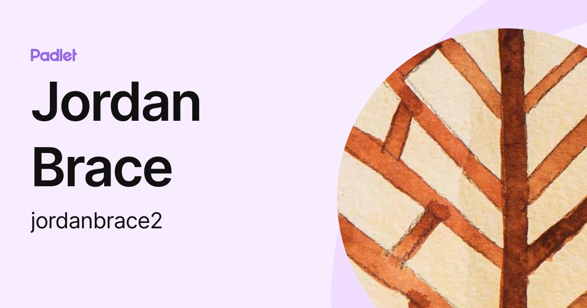 Jordan Brace (jordanbrace2) profile | Padlet