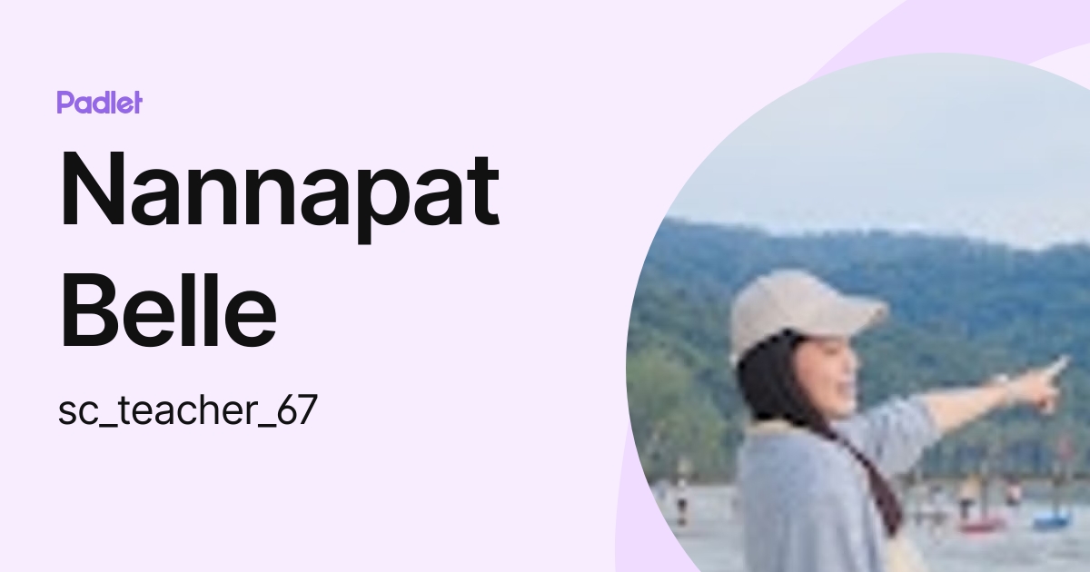 Nannapat Belle (sc_teacher_67) profile | Padlet