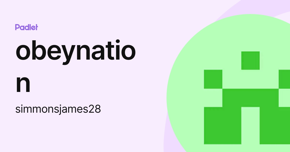obeynation (simmonsjames28) profile | Padlet