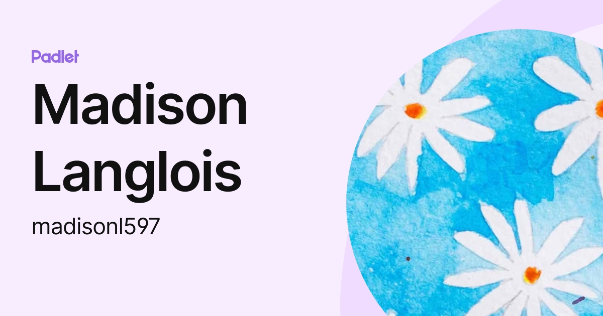 Madison Langlois (madisonl597) profile | Padlet