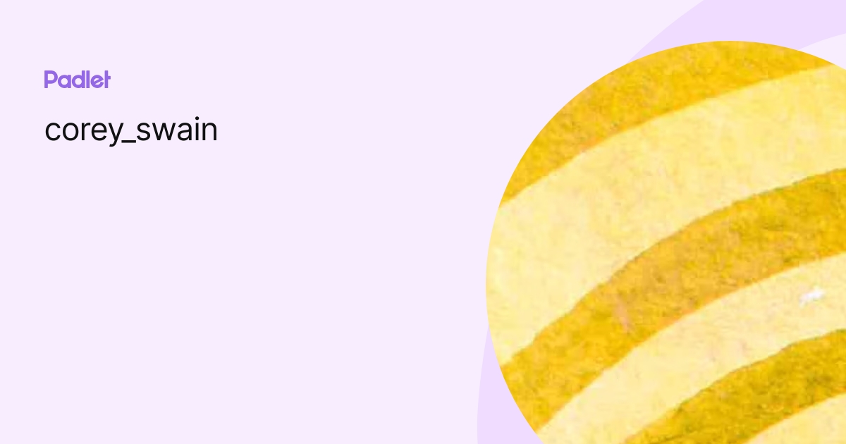 corey_swain profile | Padlet