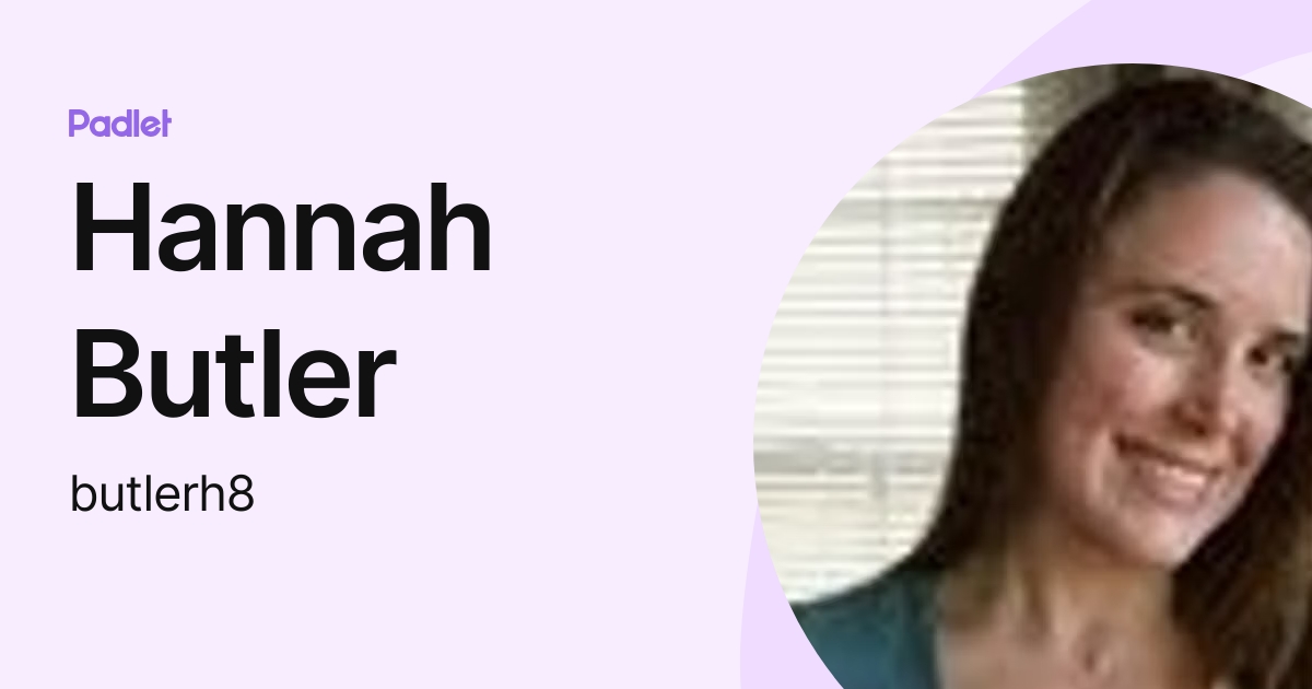 Hannah Butler (butlerh8) profile | Padlet