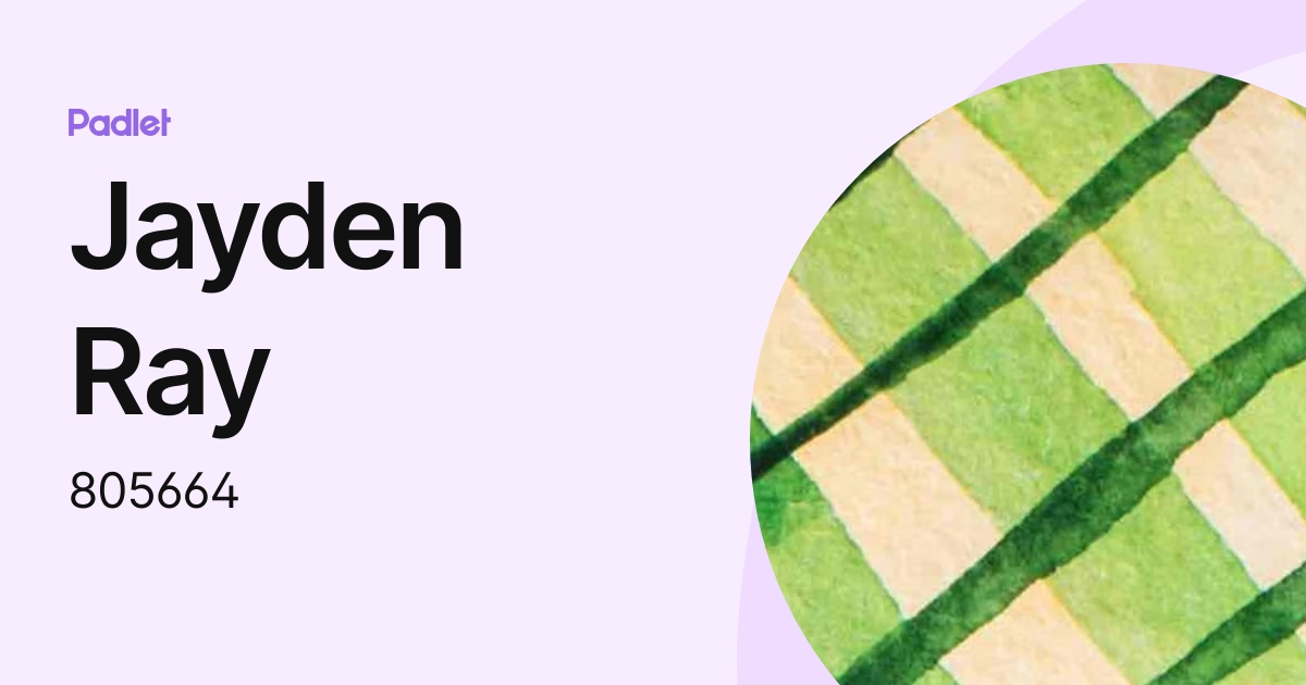 Jayden Ray (805664) profile | Padlet