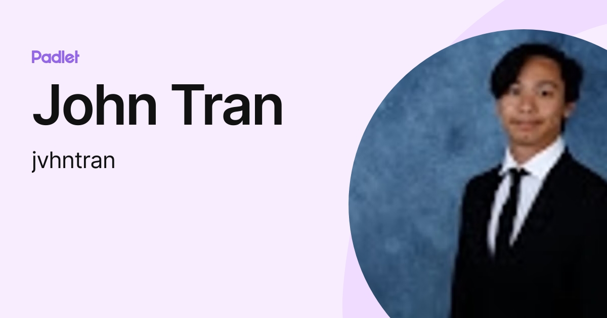 John Tran (jvhntran) profile | Padlet