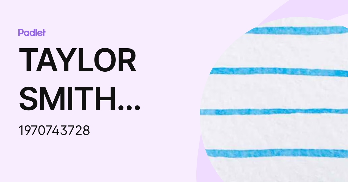 TAYLOR SMITH MARABLE (1970743728) profile | Padlet