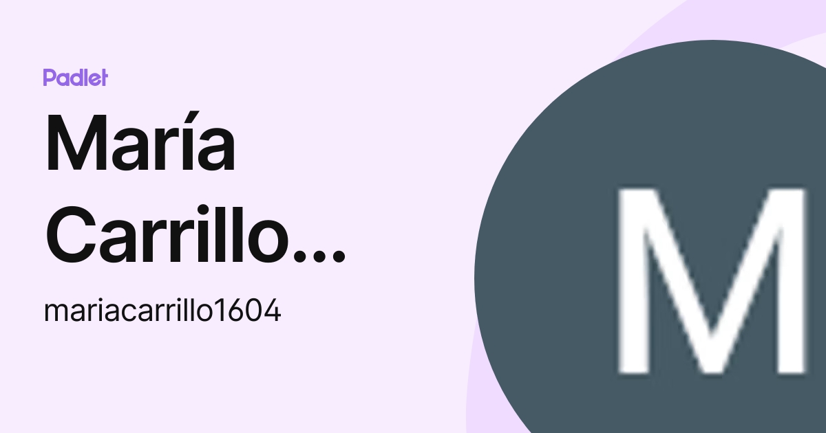 María Carrillo Sánchez (mariacarrillo1604) profile | Padlet