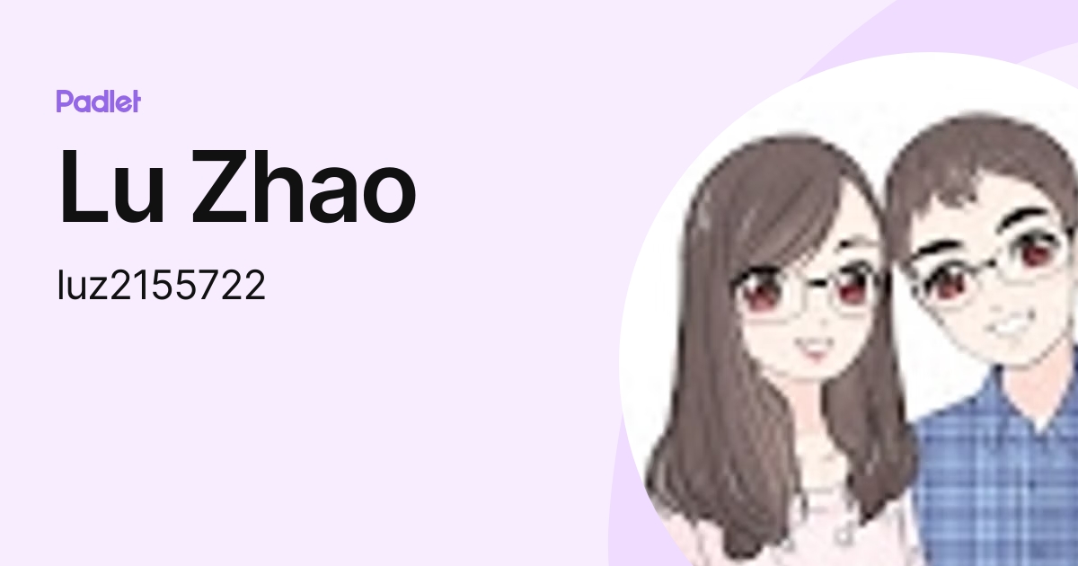 Lu Zhao (luz2155722) profile | Padlet