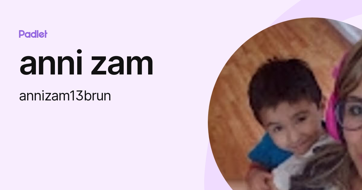 anni zam (annizam13brun) perfil | Padlet