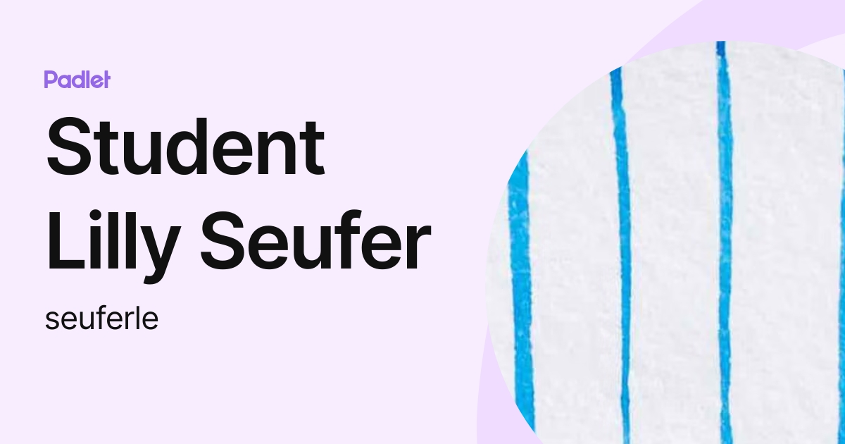 Student Lilly Seufer (seuferle) profile | Padlet