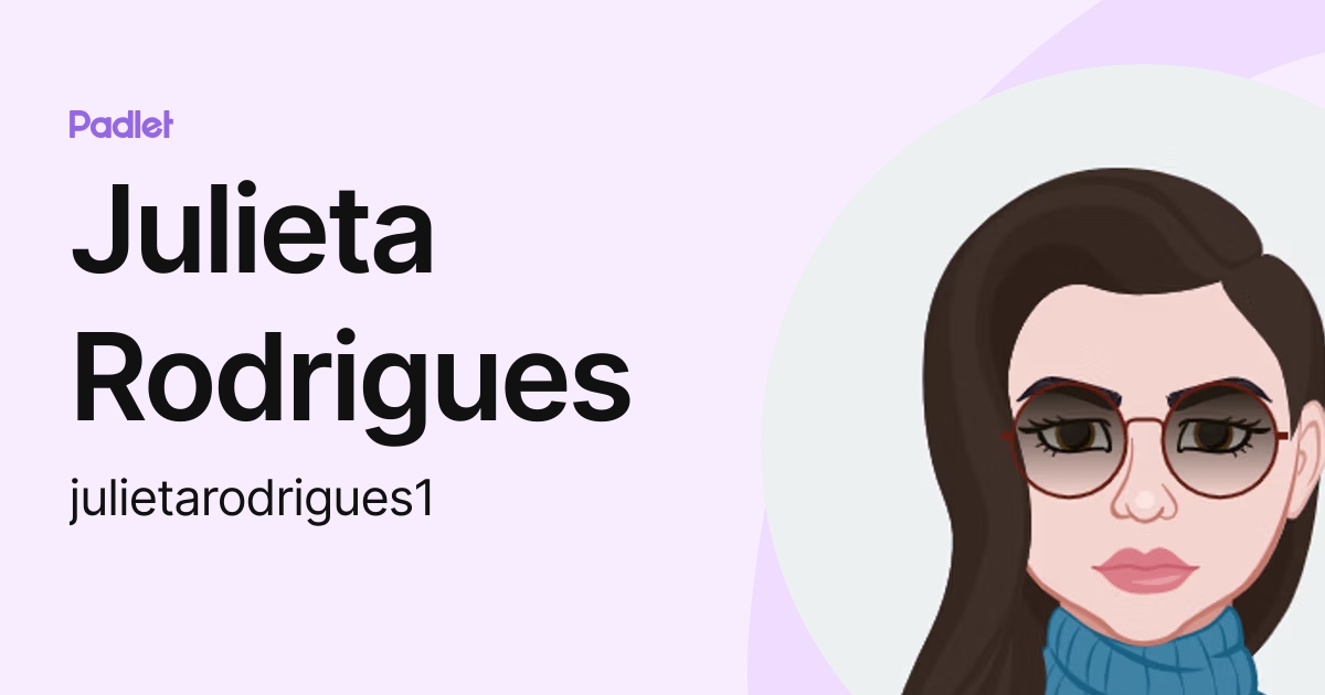 Julieta Rodrigues (julietarodrigues1) profile | Padlet