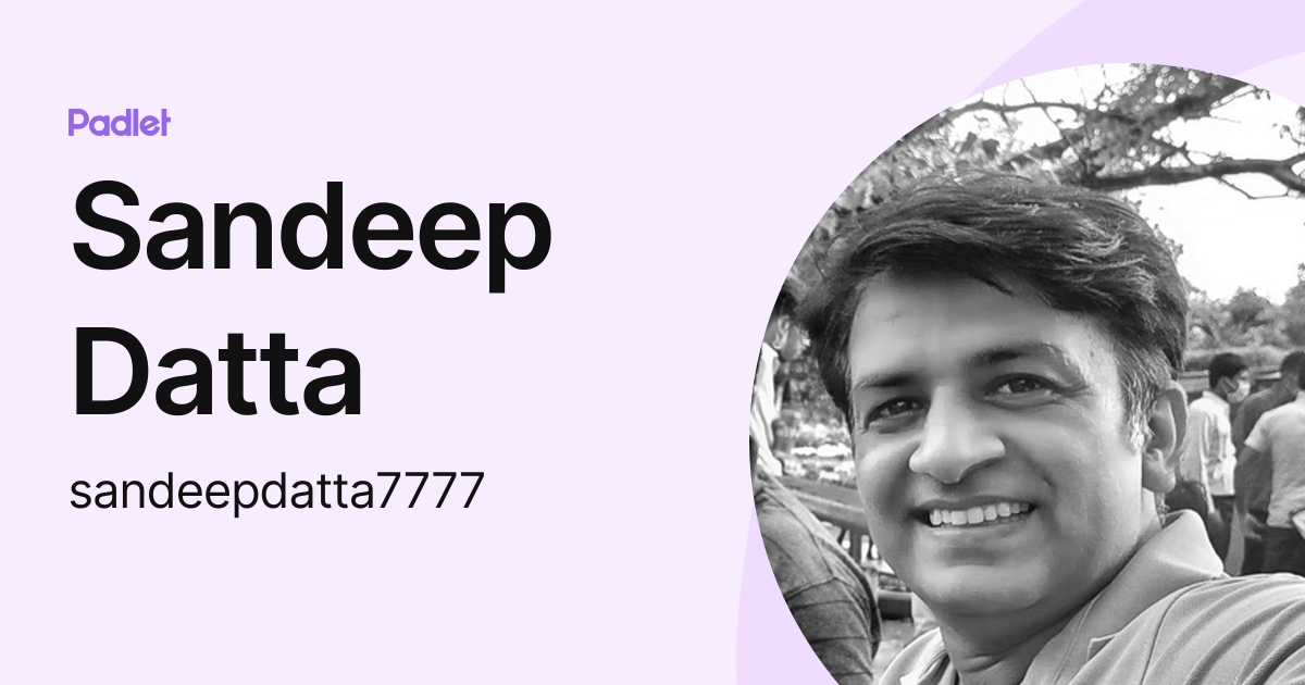 Sandeep Datta (sandeepdatta7777) profile | Padlet