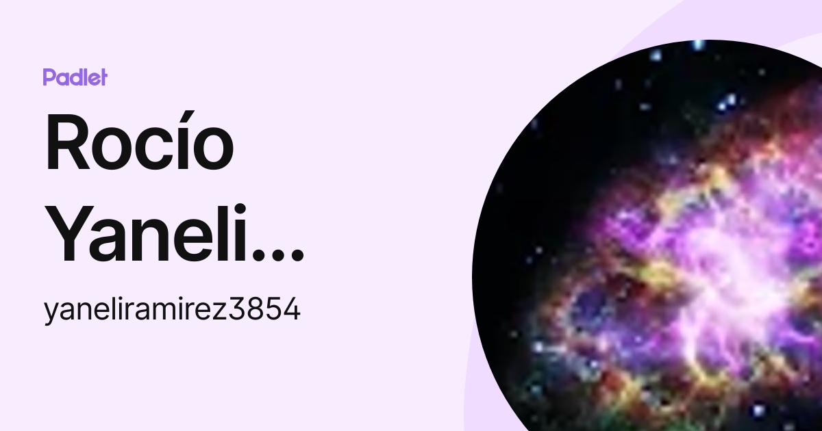 Rocío Yaneli Ramírez Rodríguez (yaneliramirez3854) profile | Padlet