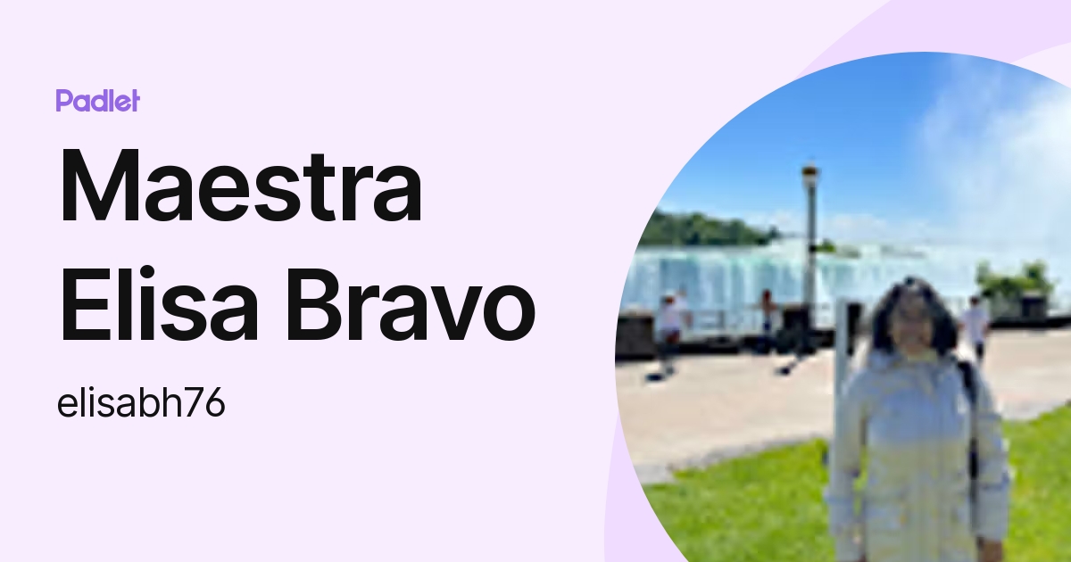 Maestra Elisa Bravo (elisabh76) perfil | Padlet