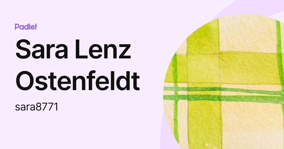 Sara Lenz Ostenfeldt (sara8771) profile | Padlet