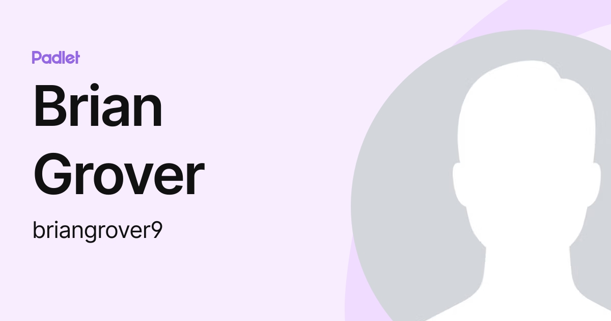 Brian Grover (briangrover9) profile | Padlet