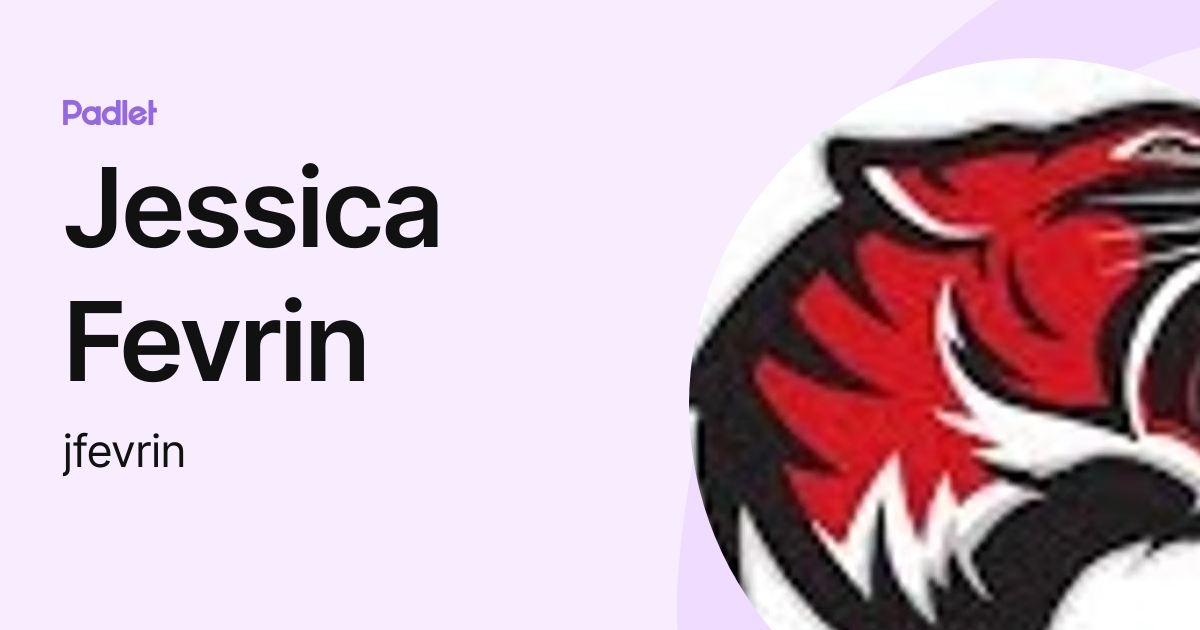 Jessica Fevrin (jfevrin) profile | Padlet