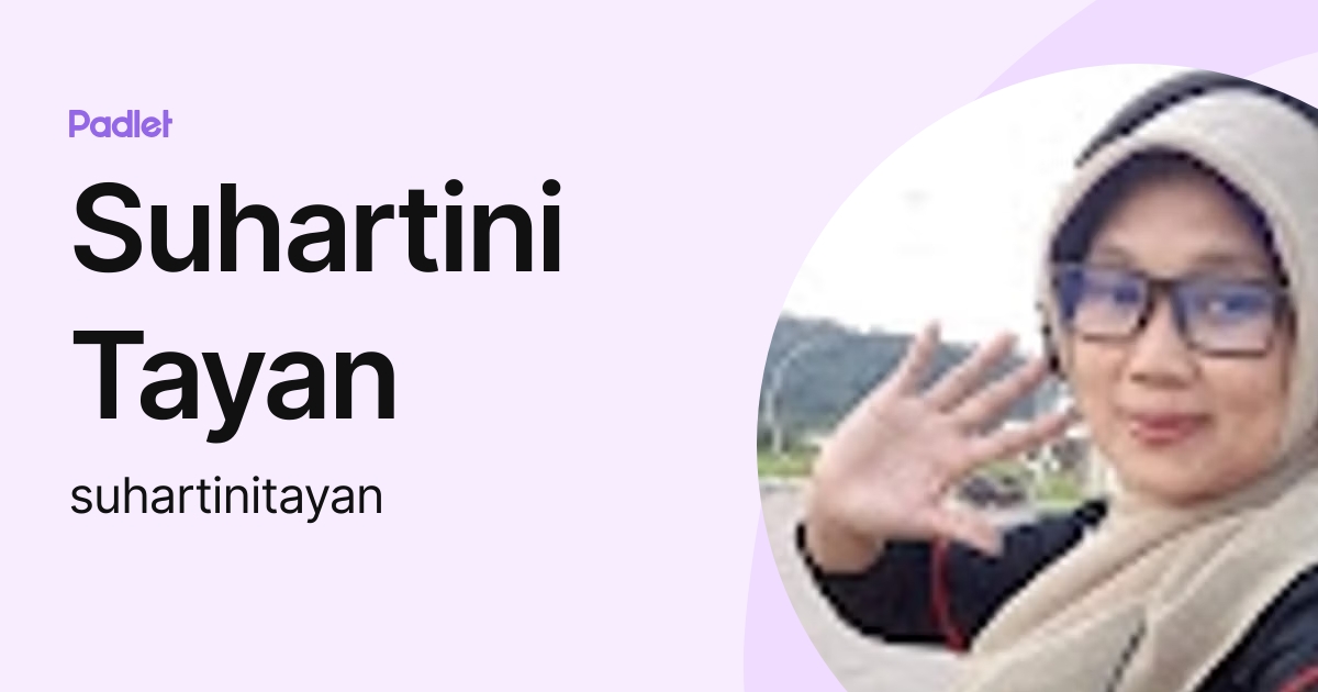 Suhartini Tayan (suhartinitayan) profile | Padlet