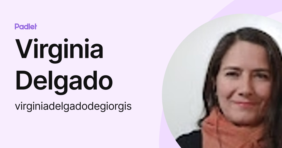 Virginia Delgado (virginiadelgadodegiorgis) profile | Padlet