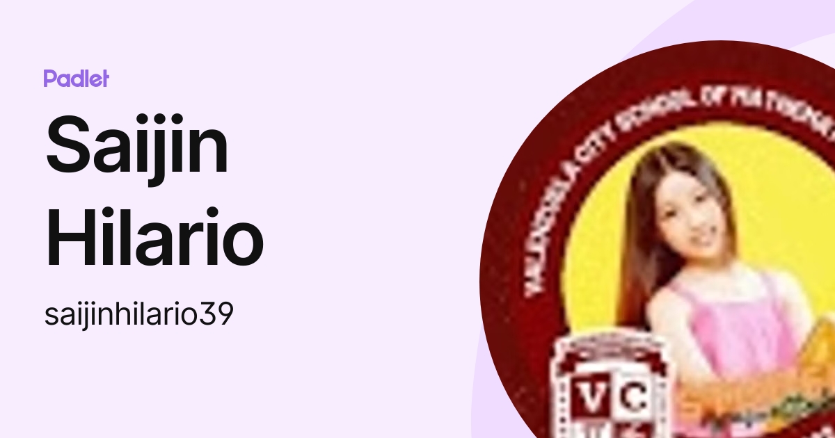 Saijin Hilario (saijinhilario39) profile | Padlet