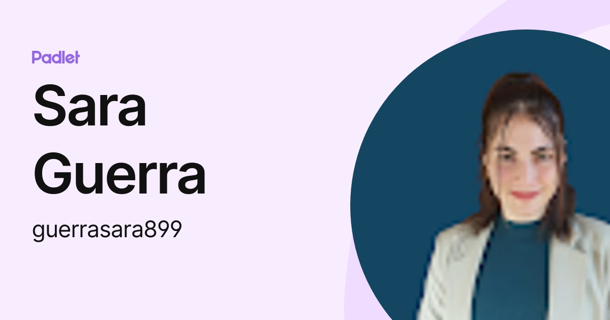 Sara Guerra (guerrasara899) profile | Padlet