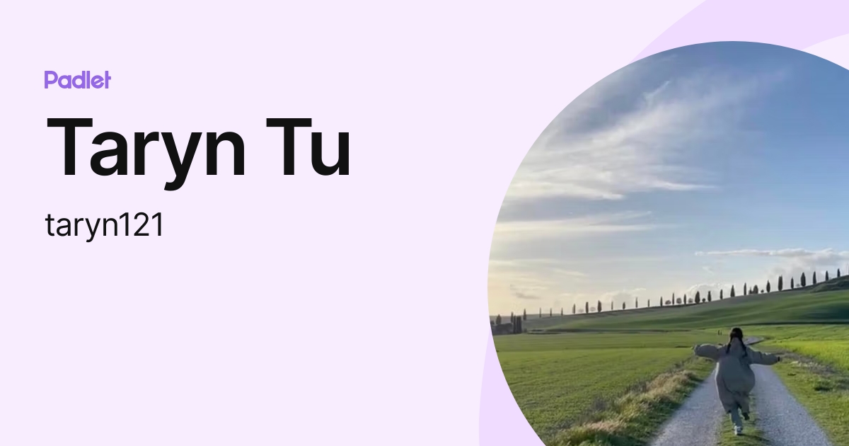 Taryn Tu (taryn121) profile | Padlet
