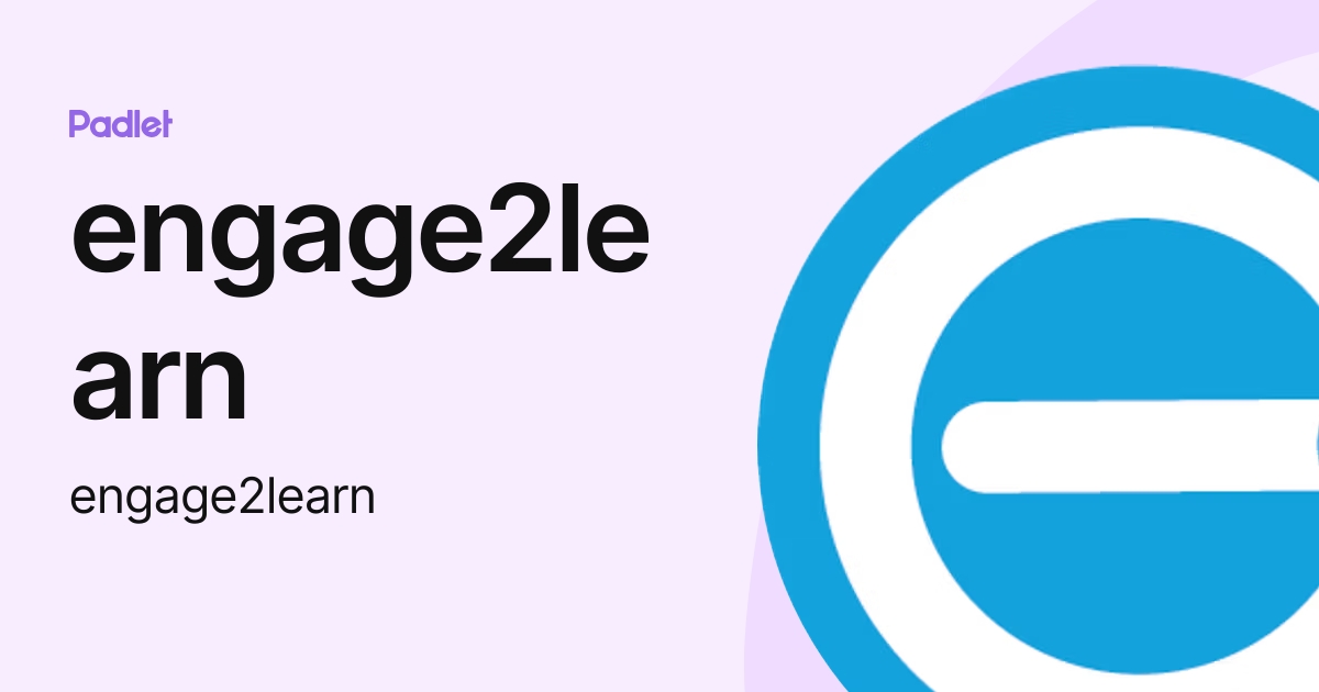 engage2learn (engage2learn) profile | Padlet