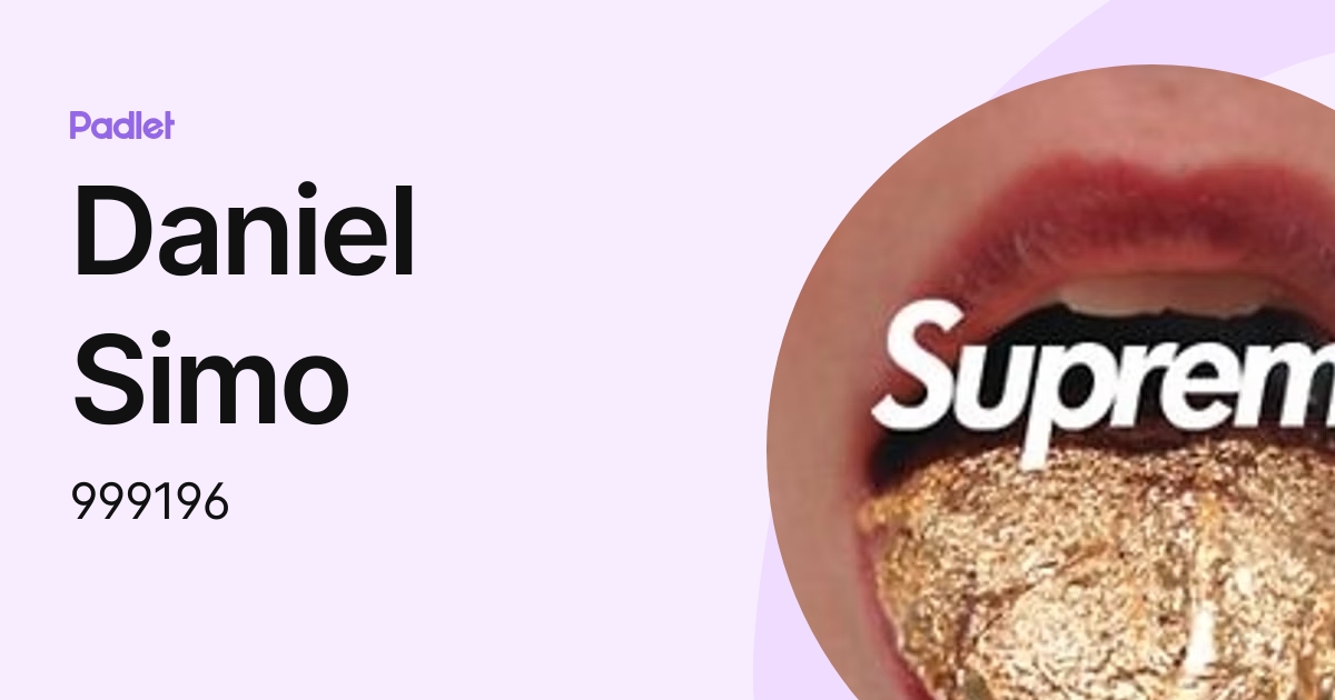 Daniel Simo (999196) profile | Padlet