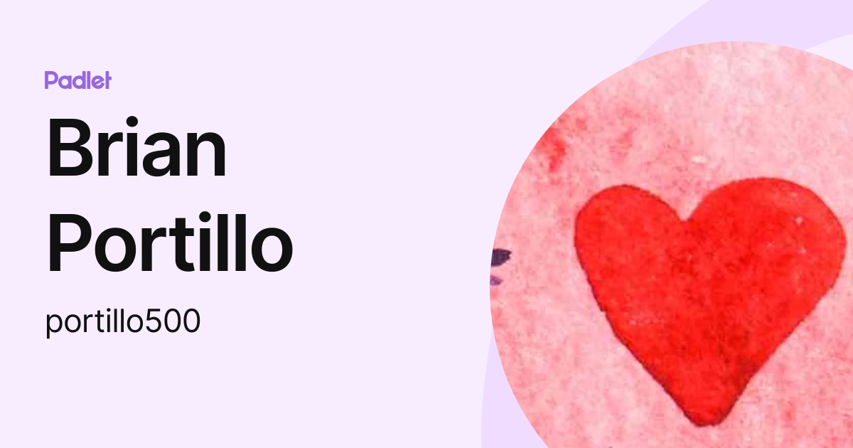 Brian Portillo (portillo500) profile | Padlet