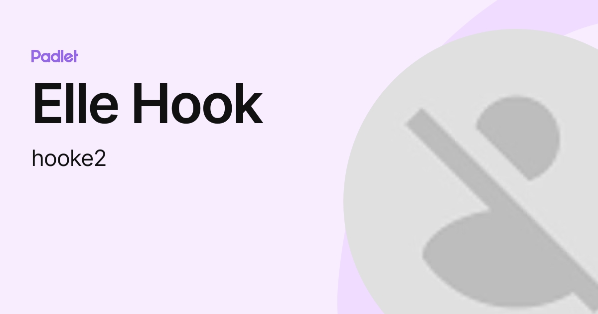 Elle Hook (hooke2) profile | Padlet