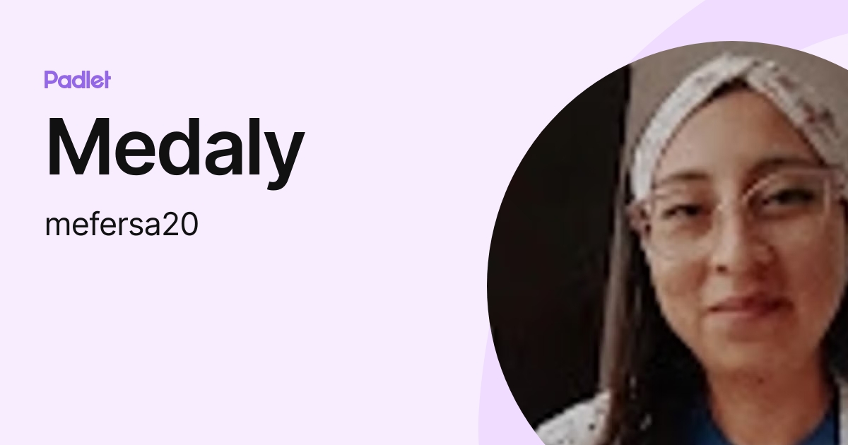 Medaly (mefersa20) profile | Padlet