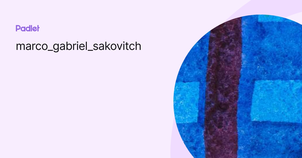 marco_gabriel_sakovitch profile | Padlet