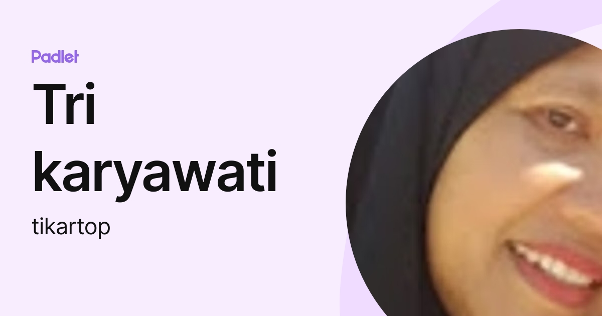 Tri karyawati (tikartop) profile | Padlet