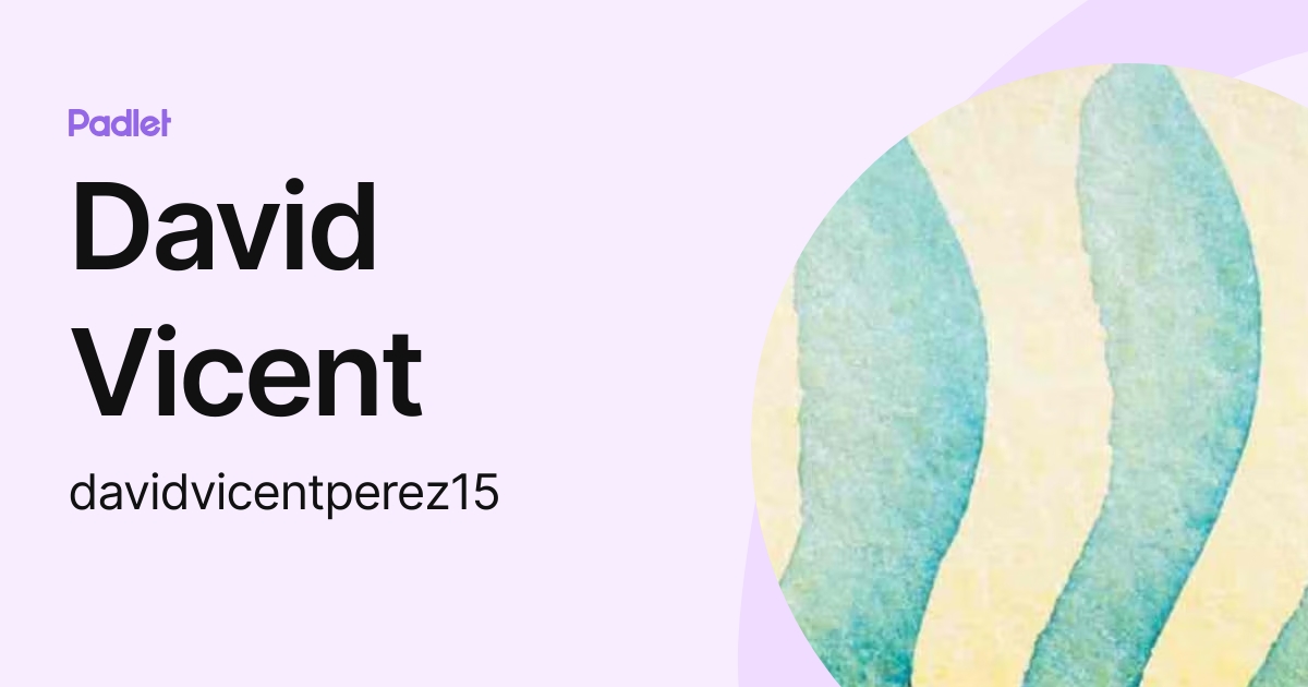 David Vicent (davidvicentperez15) profile | Padlet