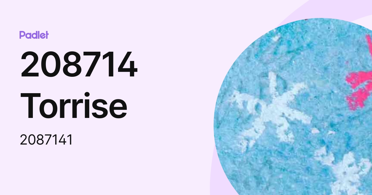 208714 Torrise (2087141) profile | Padlet