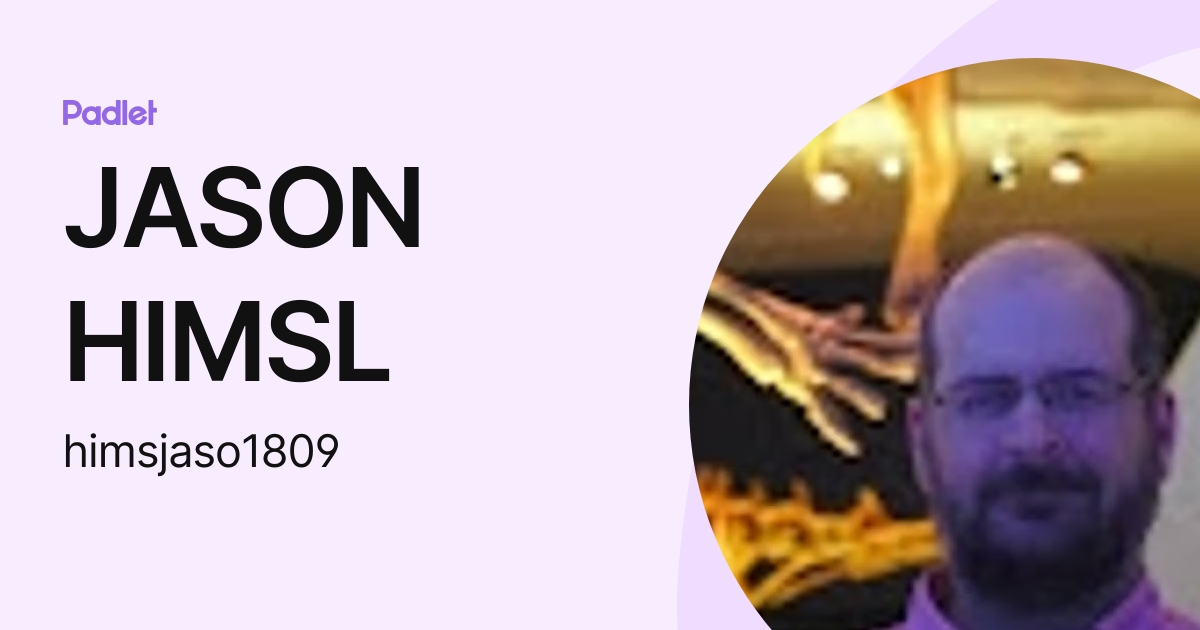 JASON HIMSL (himsjaso1809) profile | Padlet
